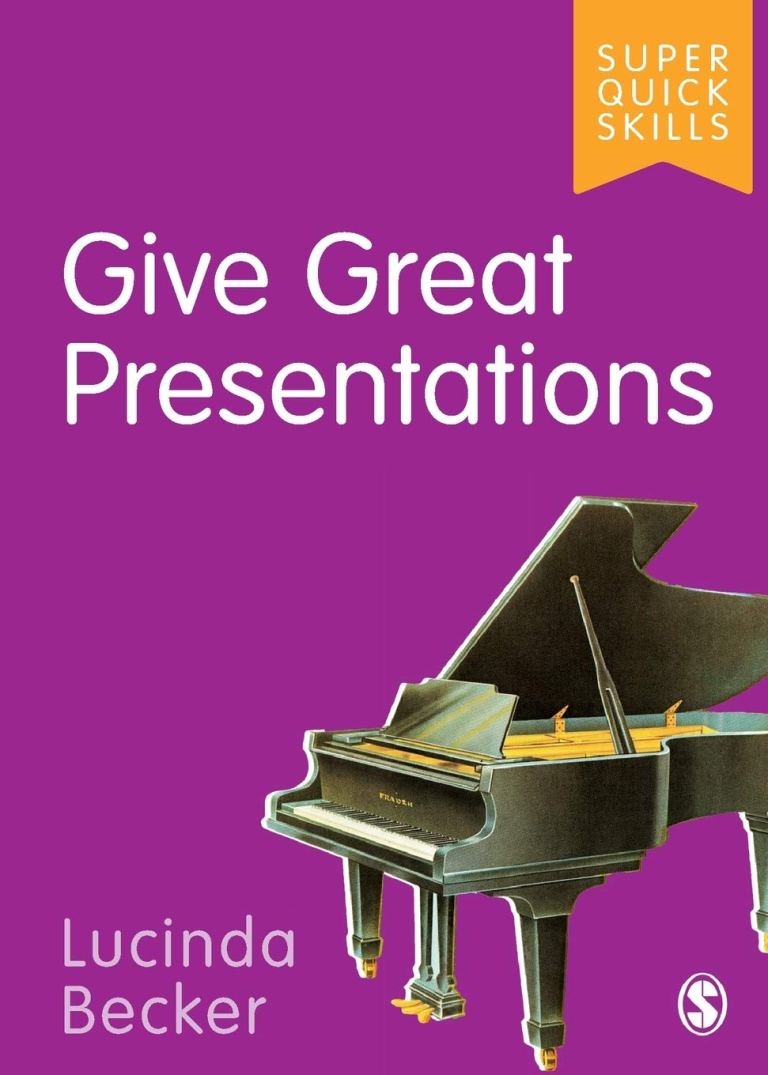 Book Review – Give Great Presentations (Super Quick Skills) by Lucinda ...